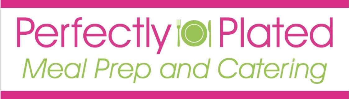 Perfectly Plated – Meal Prep and Catering